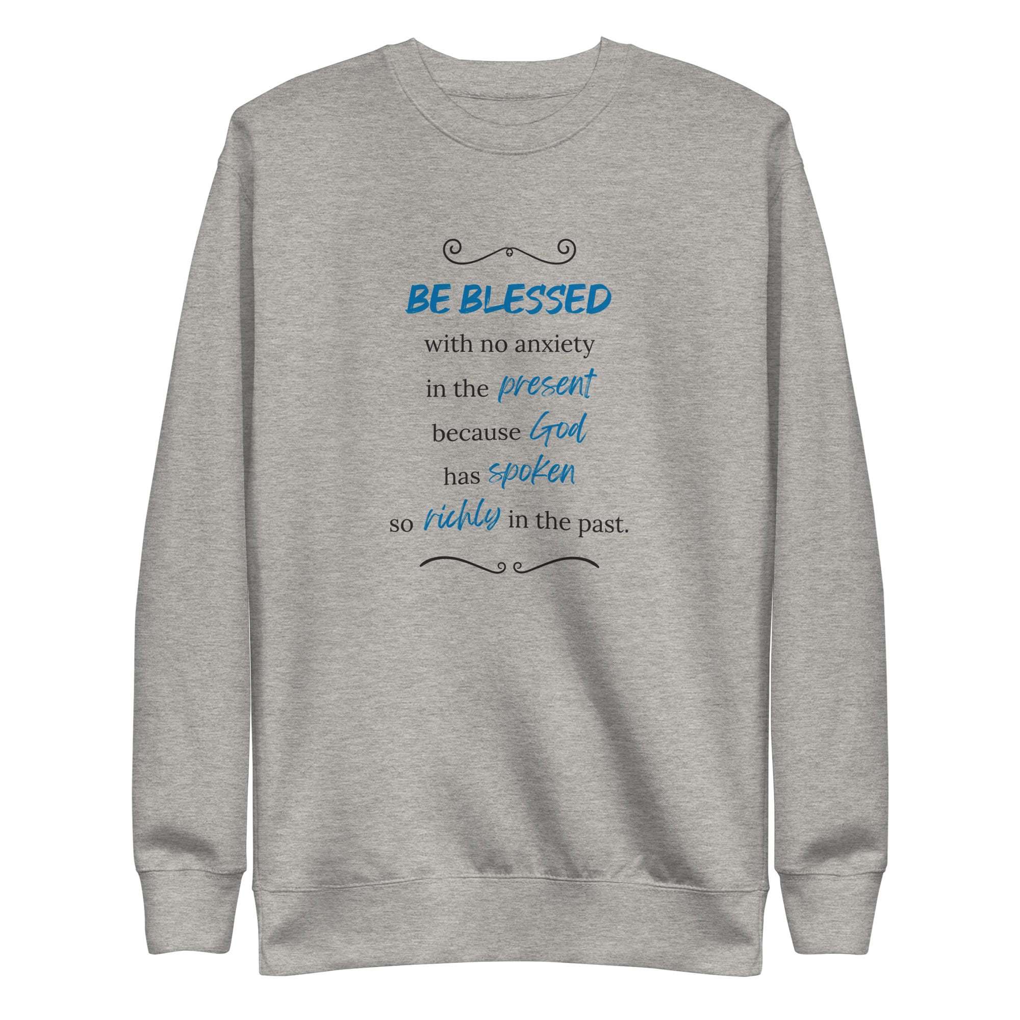 "Be Blessed" Unisex Premium Sweatshirt - The Father's Business